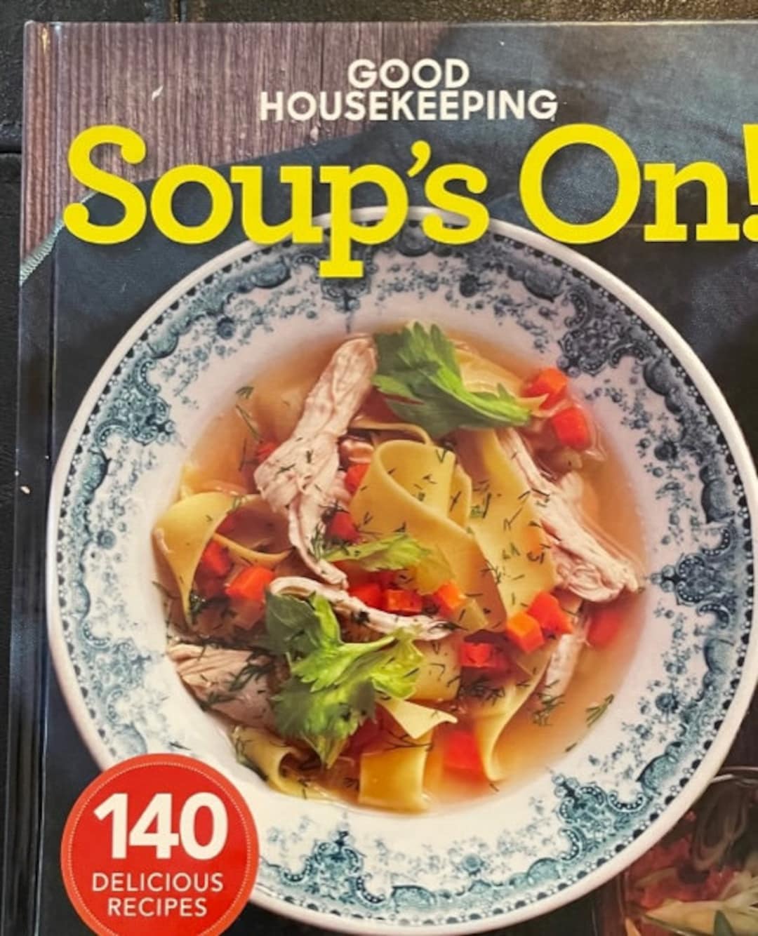 Good Housekeeping Soup's On/family Favorite Cookbook/simple Soup ...