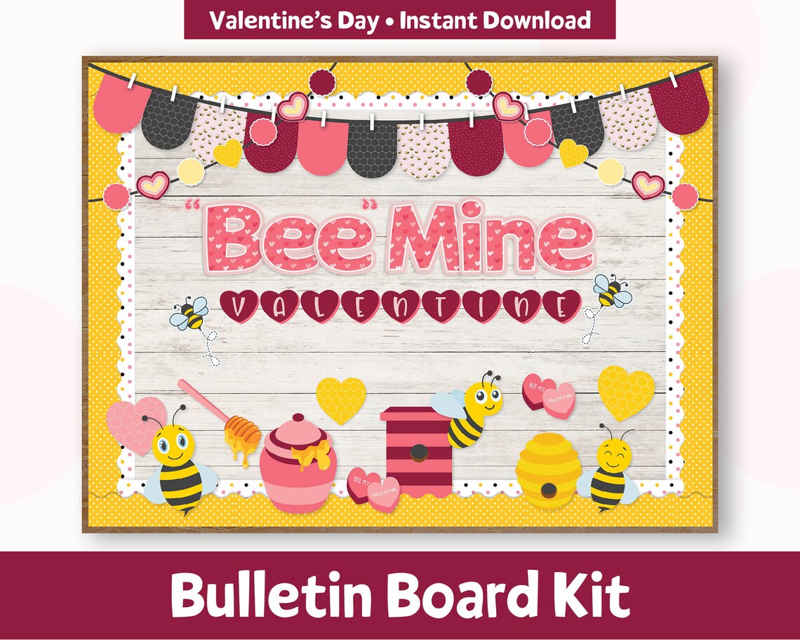 Bee Mine Valentine Bulletin Board Kit: Classroom Decor (PDF) - Etsy