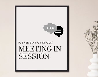Meeting in Session, Do Not Disturb Sign Printable, Office Door Sign ...