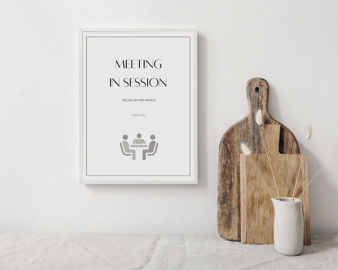 Meeting in Session, Do Not Disturb Sign Printable, Office Door Sign ...
