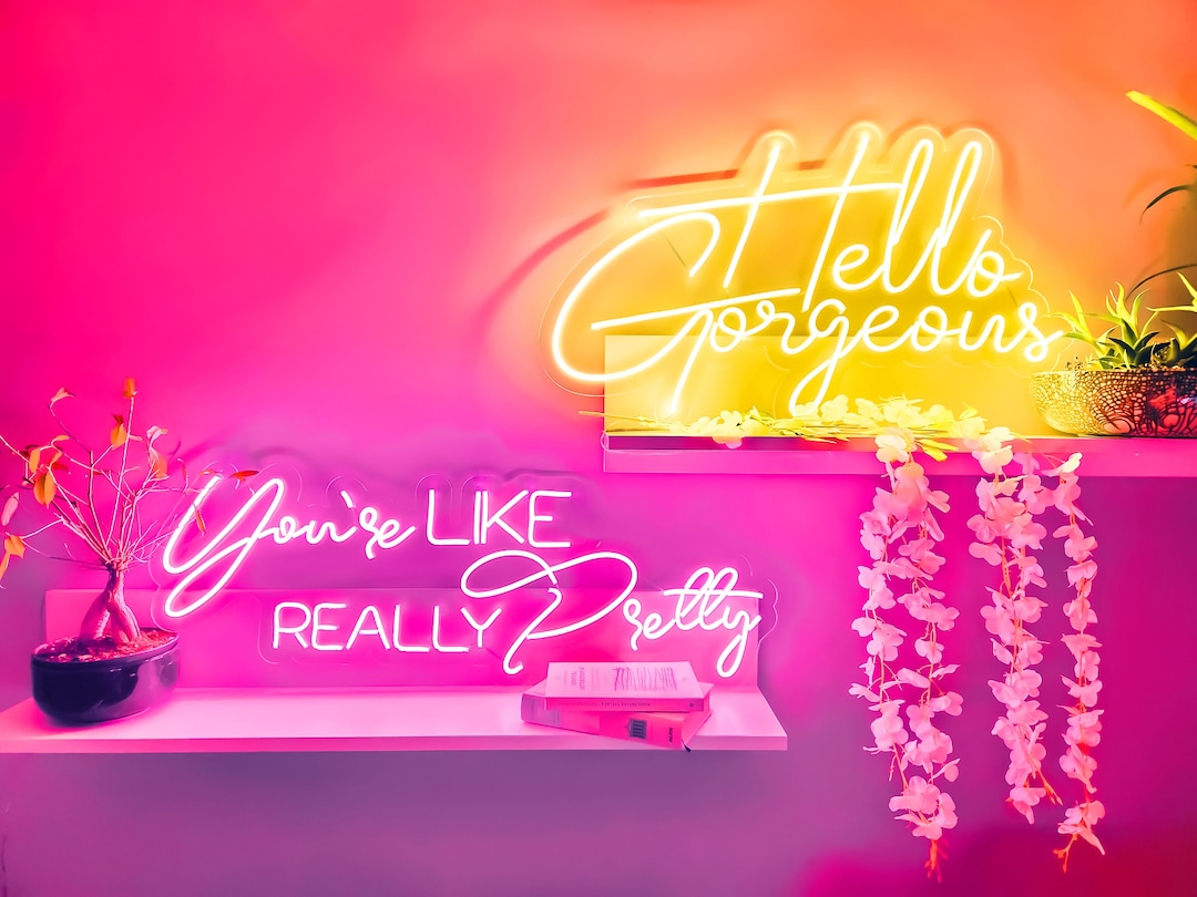 Hello Gorgeous Led Light Sign, Youre Like Really Pretty Neon Sign, Pink ...