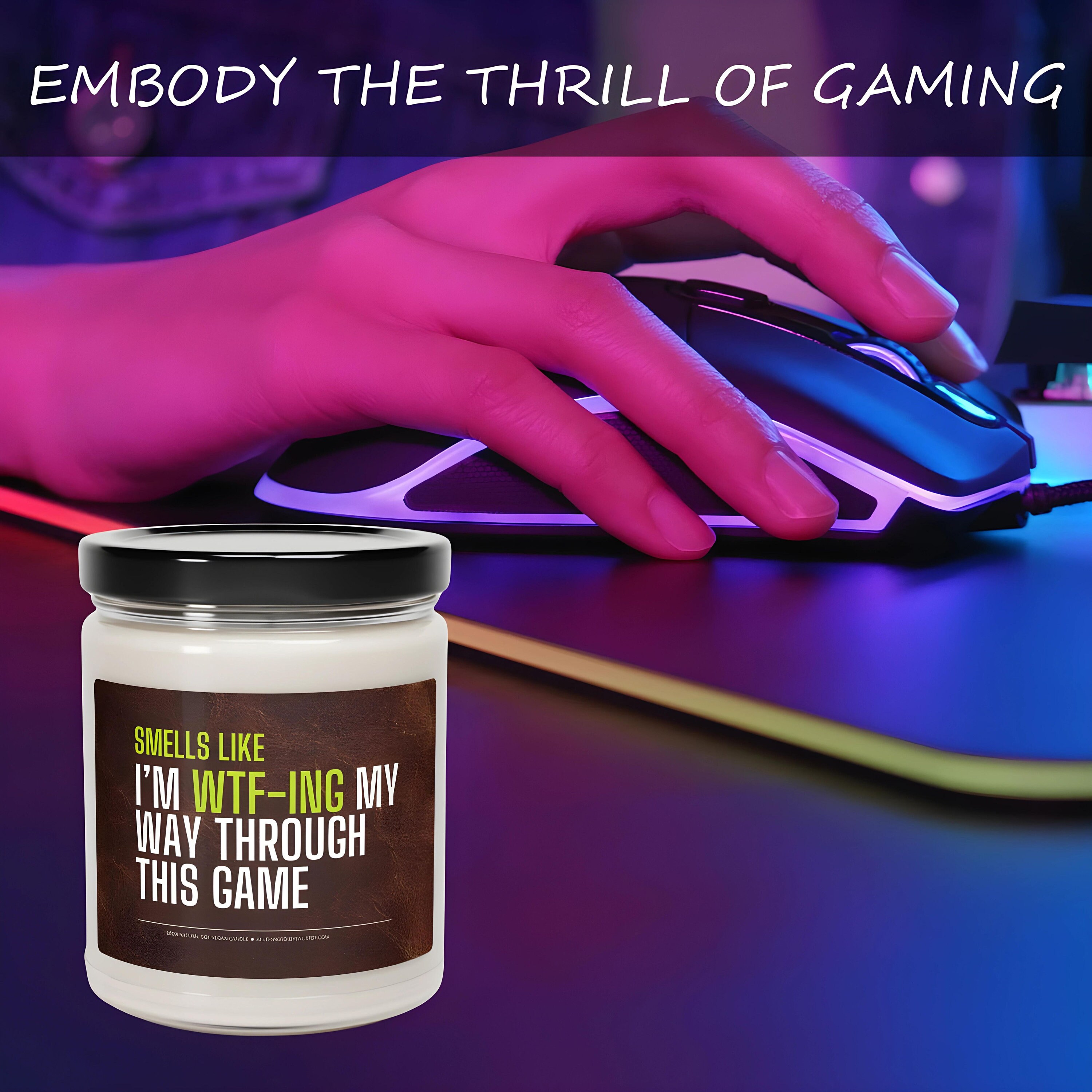 Smells Like I'm Just WTF-ING Through This Game Videogame Candle, Gamer ...
