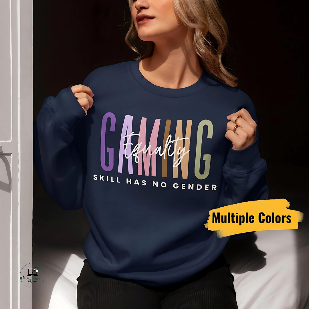 Gaming Equality Shirt & Sweatshirt, Gamer Girl Clothes, Women in Gaming ...