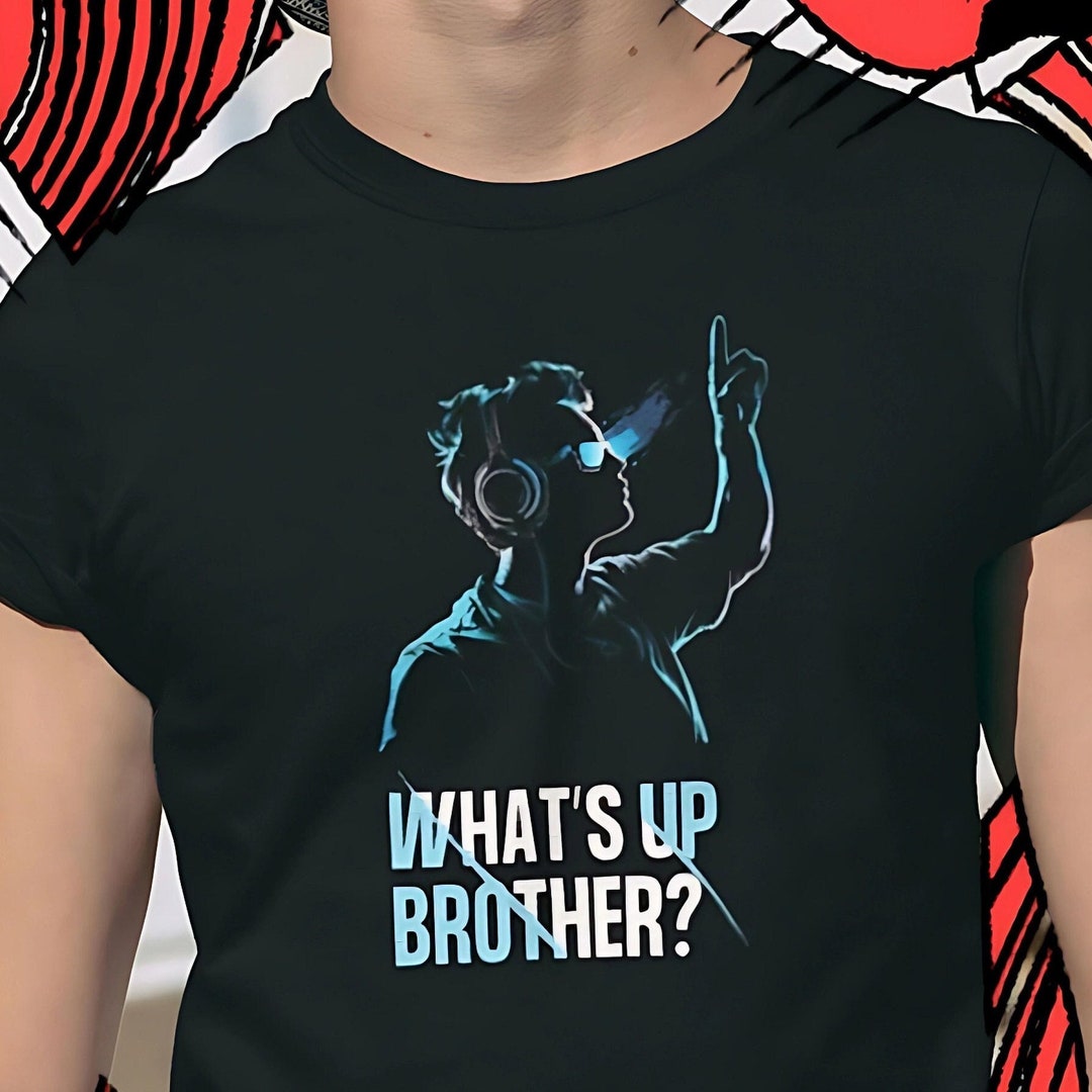 What's up Brother Shirt, Sketch Tshirt, Meme Gifts, Gift for Boyfriend ...
