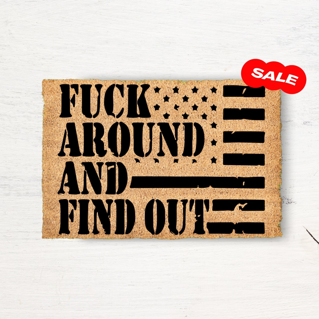 Custom Personalized Fuck Around and Find Out Funny FAFO Dark Humor ...