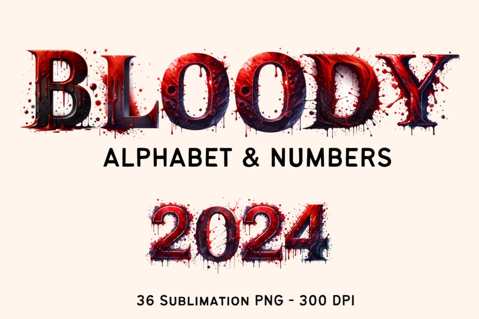 Blood Splatter PNG Alphabet and Numbers Clipart Bundle With Dripping ...