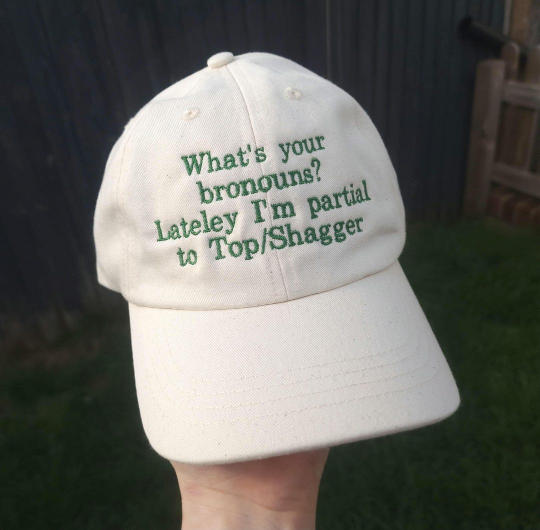 What's Your Bronouns? Lately I'm Partial to Top/shagger - Embroidered ...