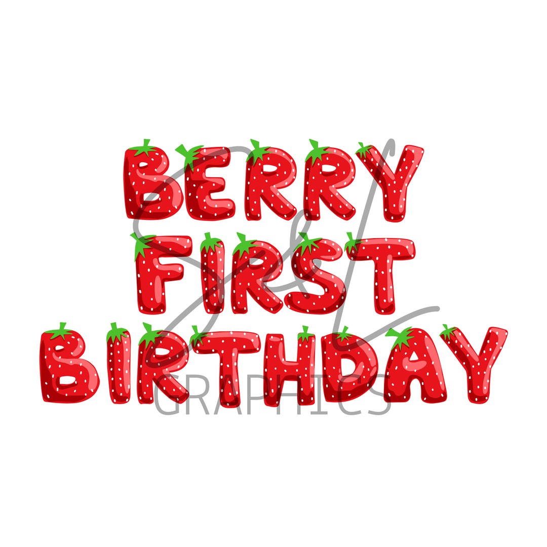 Berry Frist Birthday, First Birthday PNG, PNG Sublimation Print Instant ...
