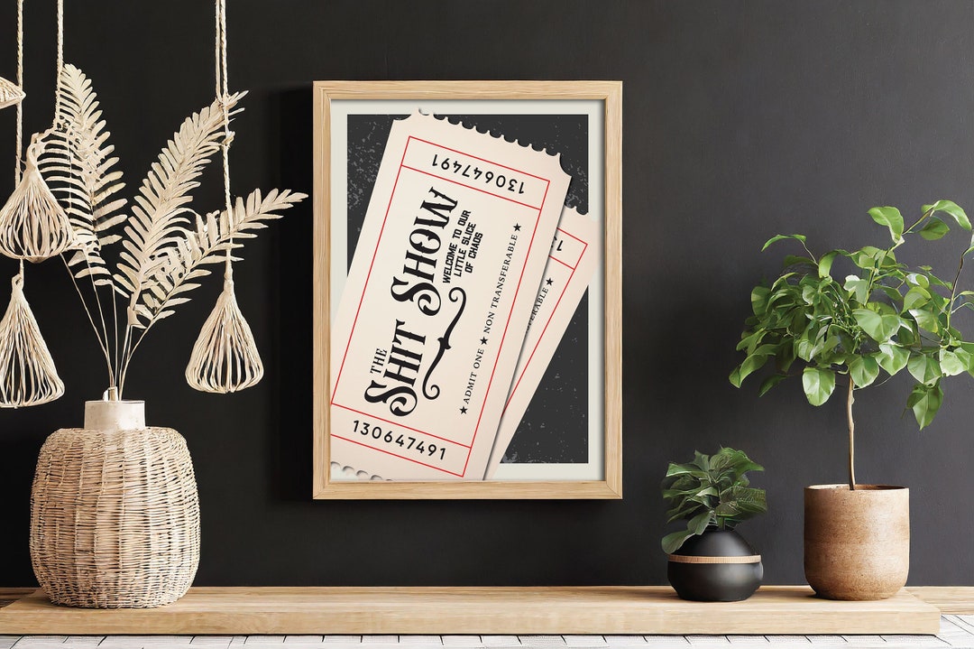 Shit Show Ticket Poster, Vintage, Retro, Chaos, Wall Art, Living Room ...