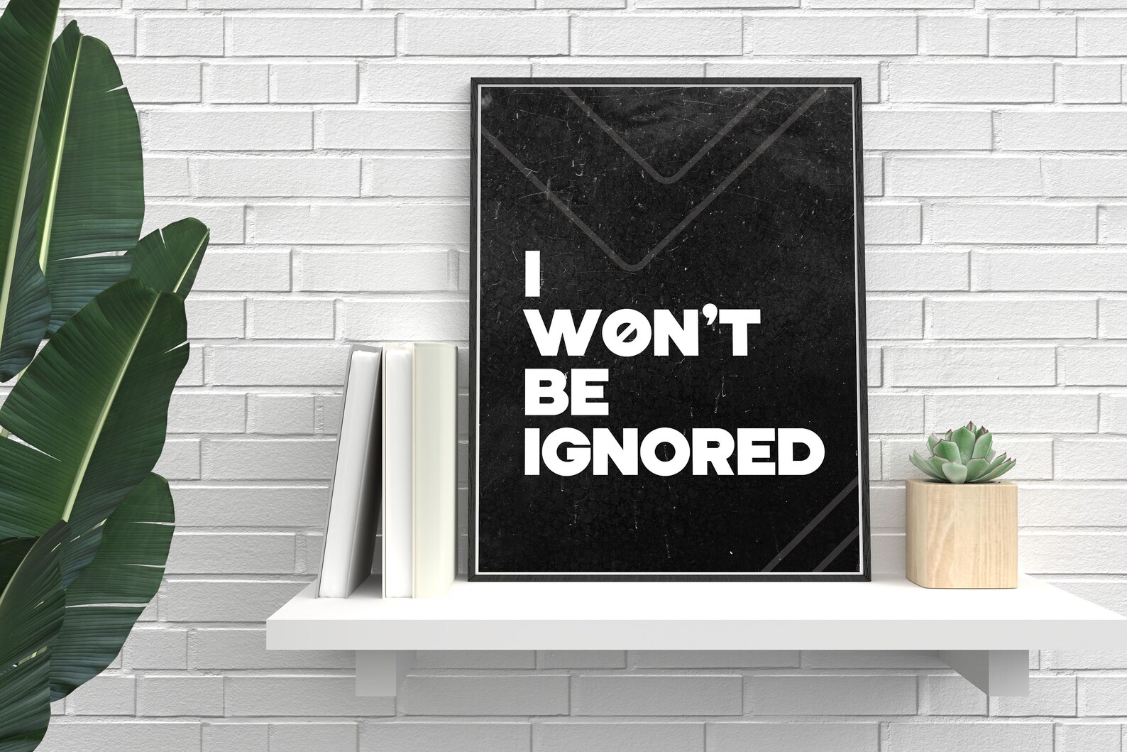 I Won't Be Ignored Poster, Motivation Wall Decor, Office Space, Wall ...