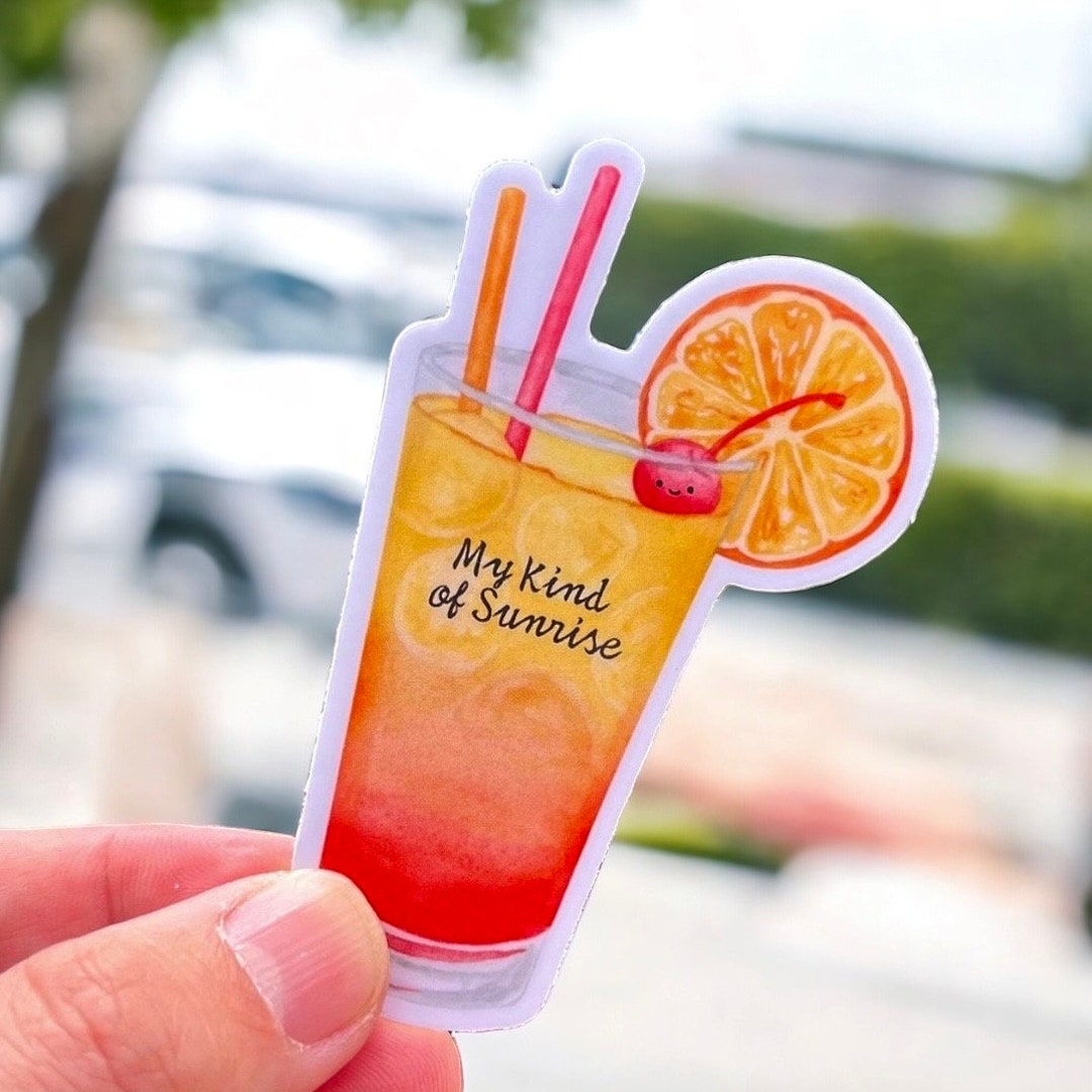 My Kind of Sunrise Sticker | Tequila Sunrise | Fruity Drink Sticker ...