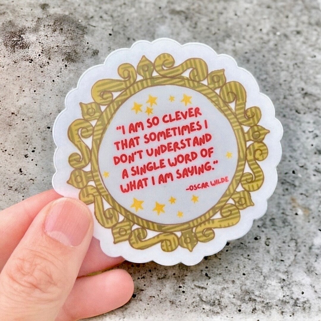 I'm so Clever Oscar Wilde Quote Vinyl Sticker | Funny Quote Sticker - Etsy