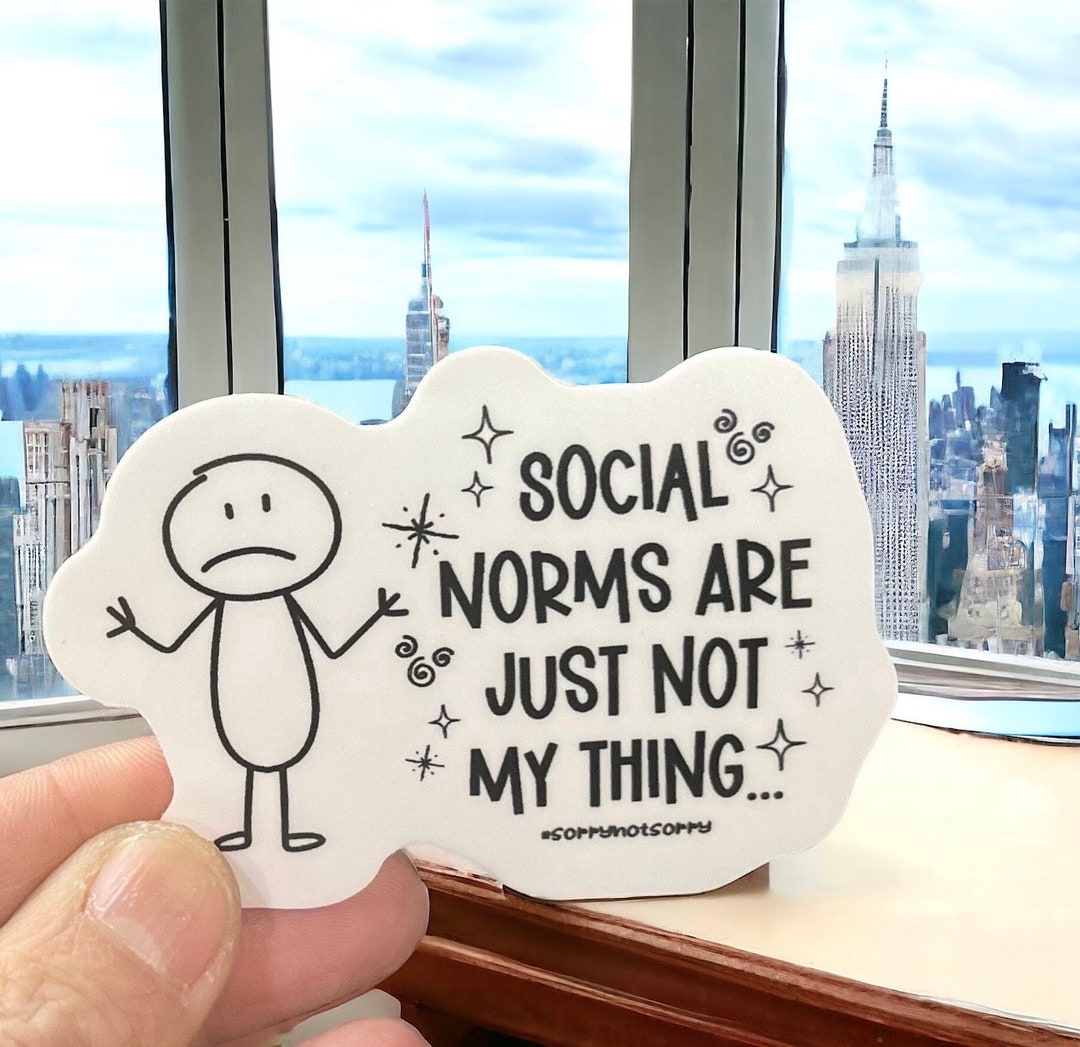 Social Norms Are Just Not My Thing Sticker – Quirky Individuality - Etsy