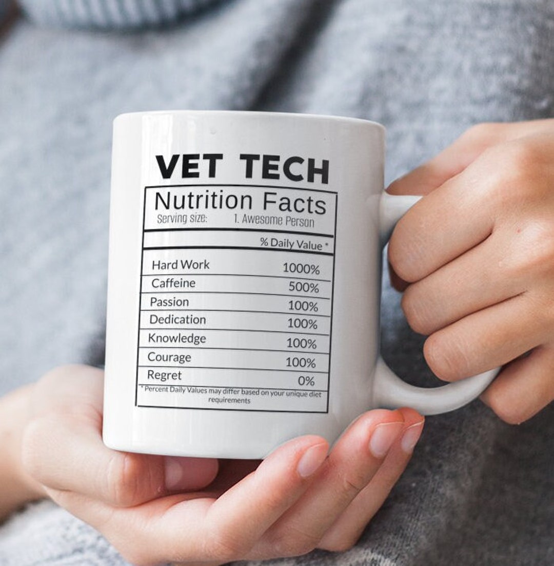 Vet Tech Mug Vet Tech Nutrition Facts Coffee Mug Veterinary Technician ...