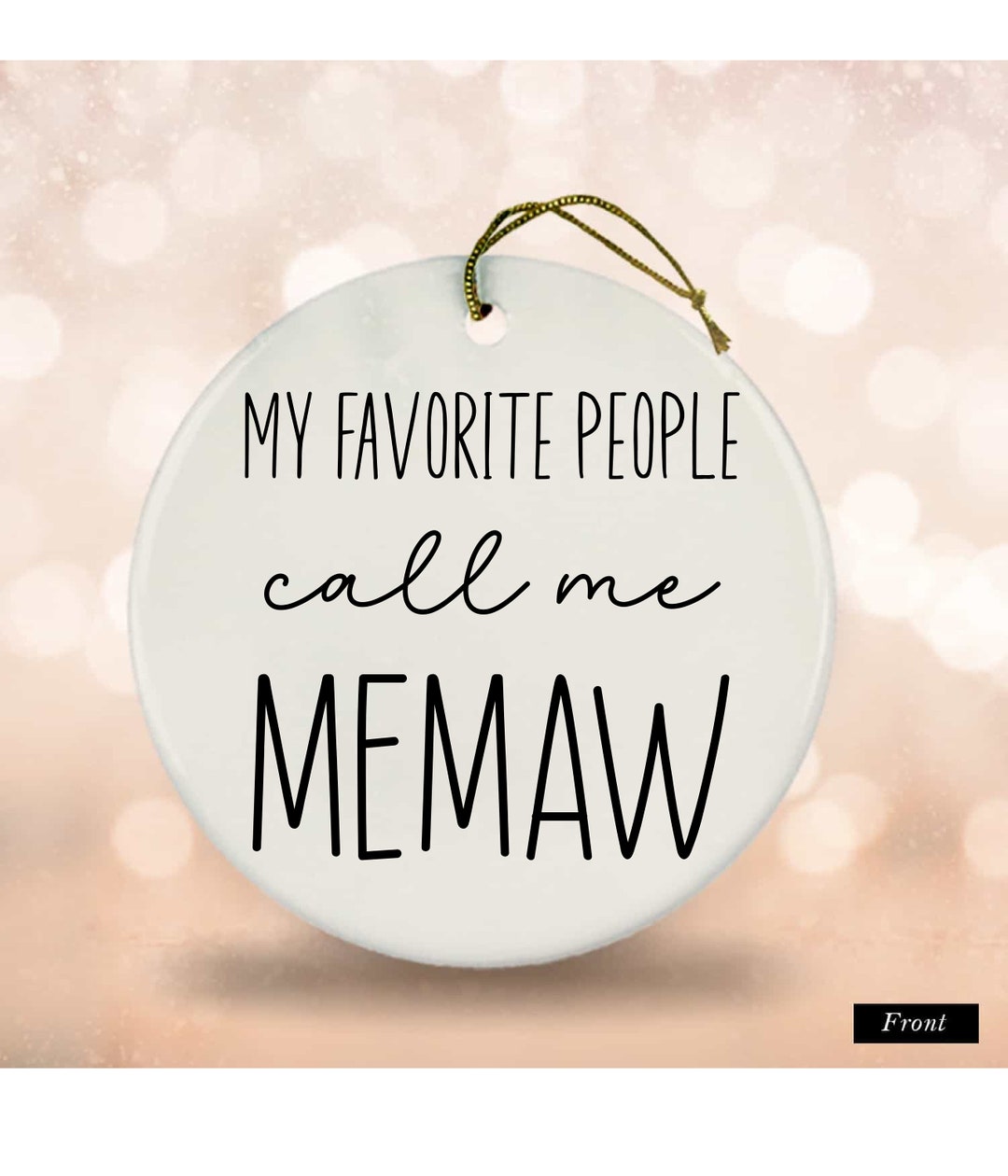 MEMAW GIFTS My Favorite People Call Me Memaw Ornament Gift for Memaw ...