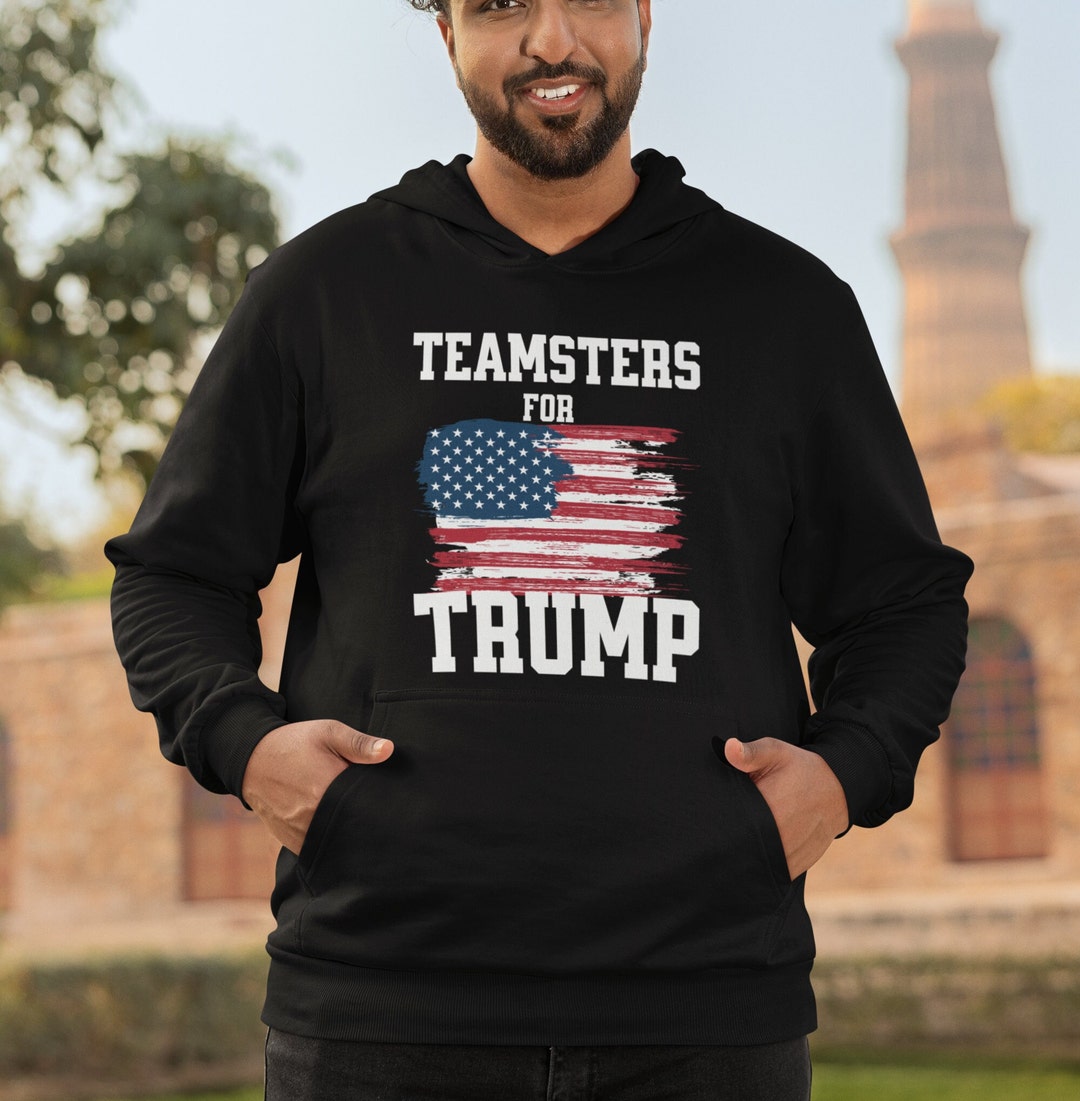 Teamsters for Trump Hoodie Teamsters for Trump 2024 Take America Back ...