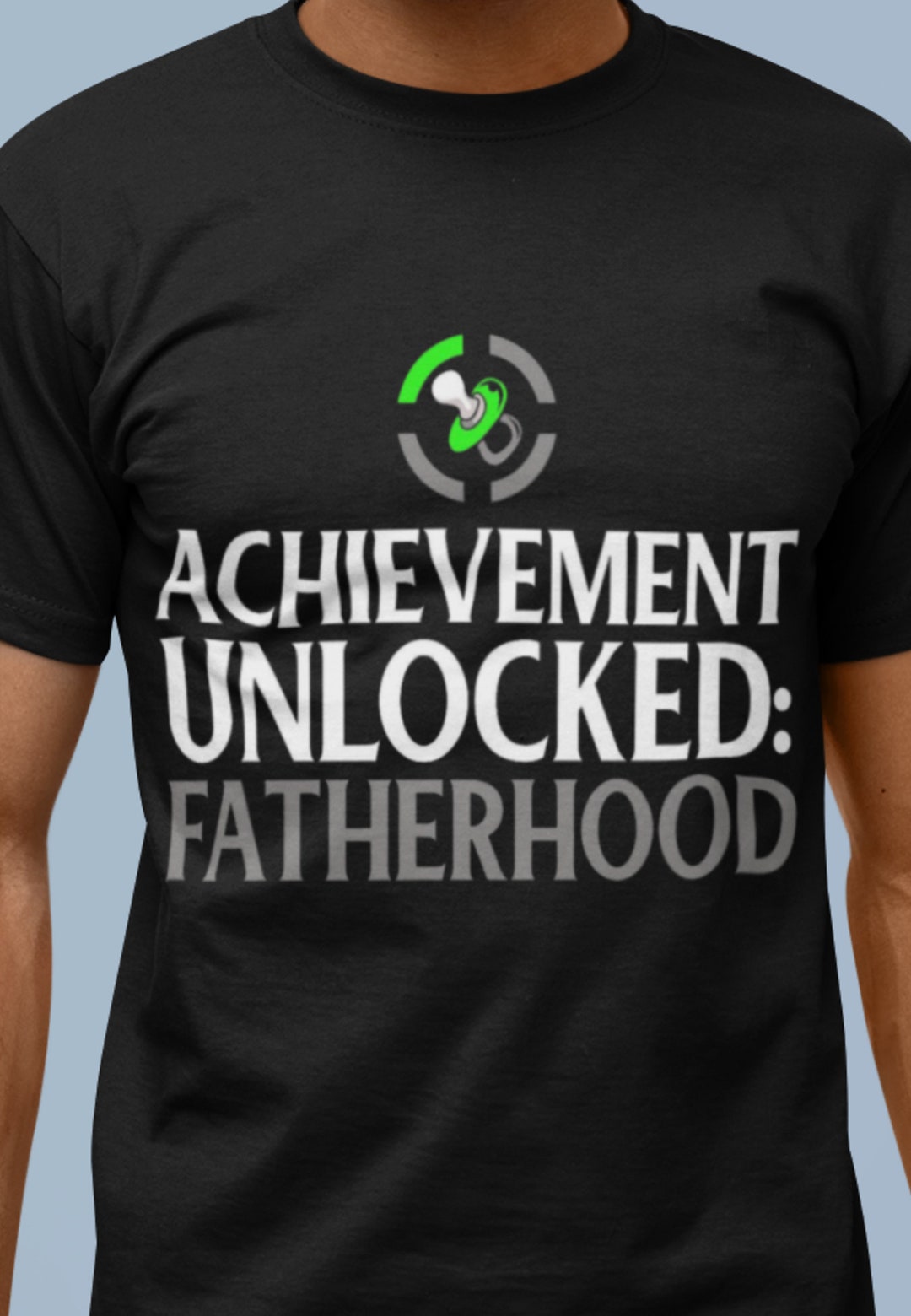 Gamer Dad Father's Day Shirt New Achievement Unlocked: Fatherhood ...