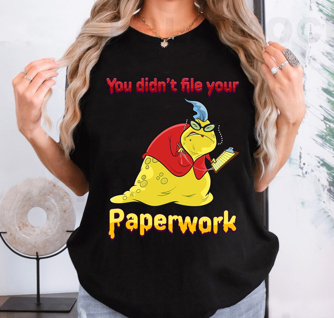 Disney Roz Monster Inc You Didn't File Your Paperwork Shirt, Disneyland ...