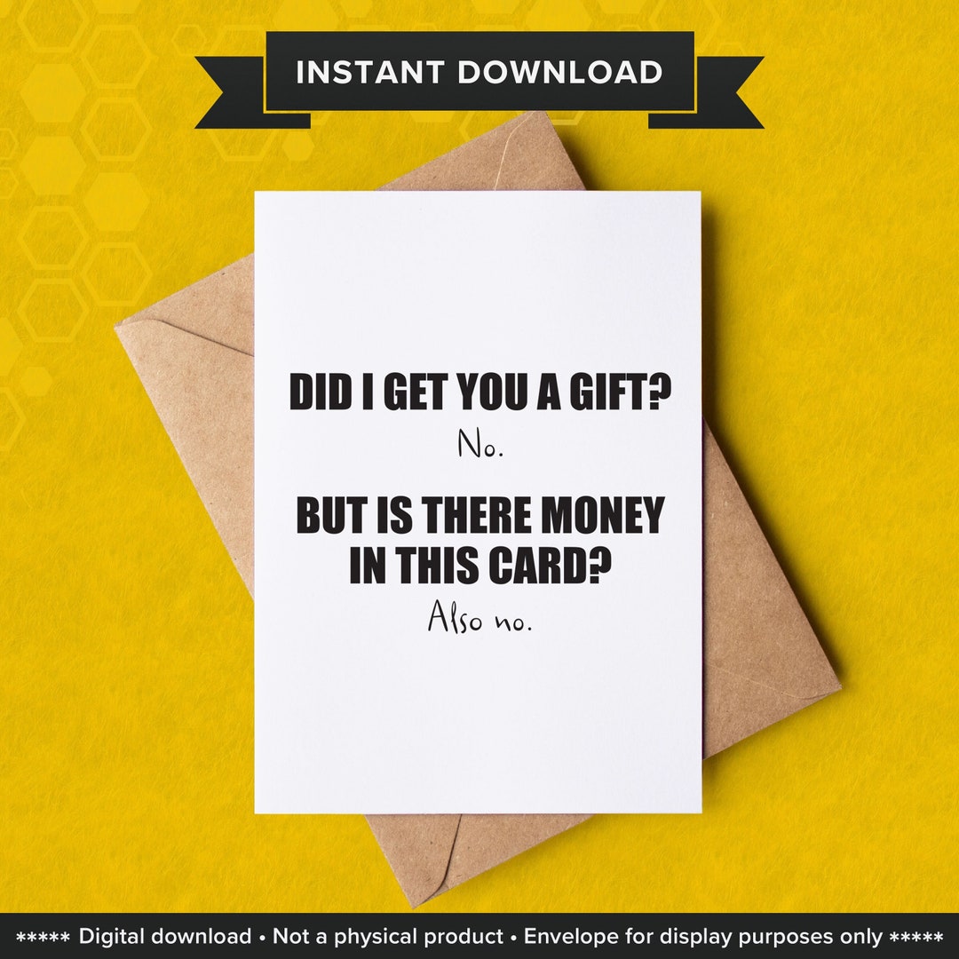 Funny Sarcastic Birthday Card, No Gift, No Money (digital Download) - Etsy