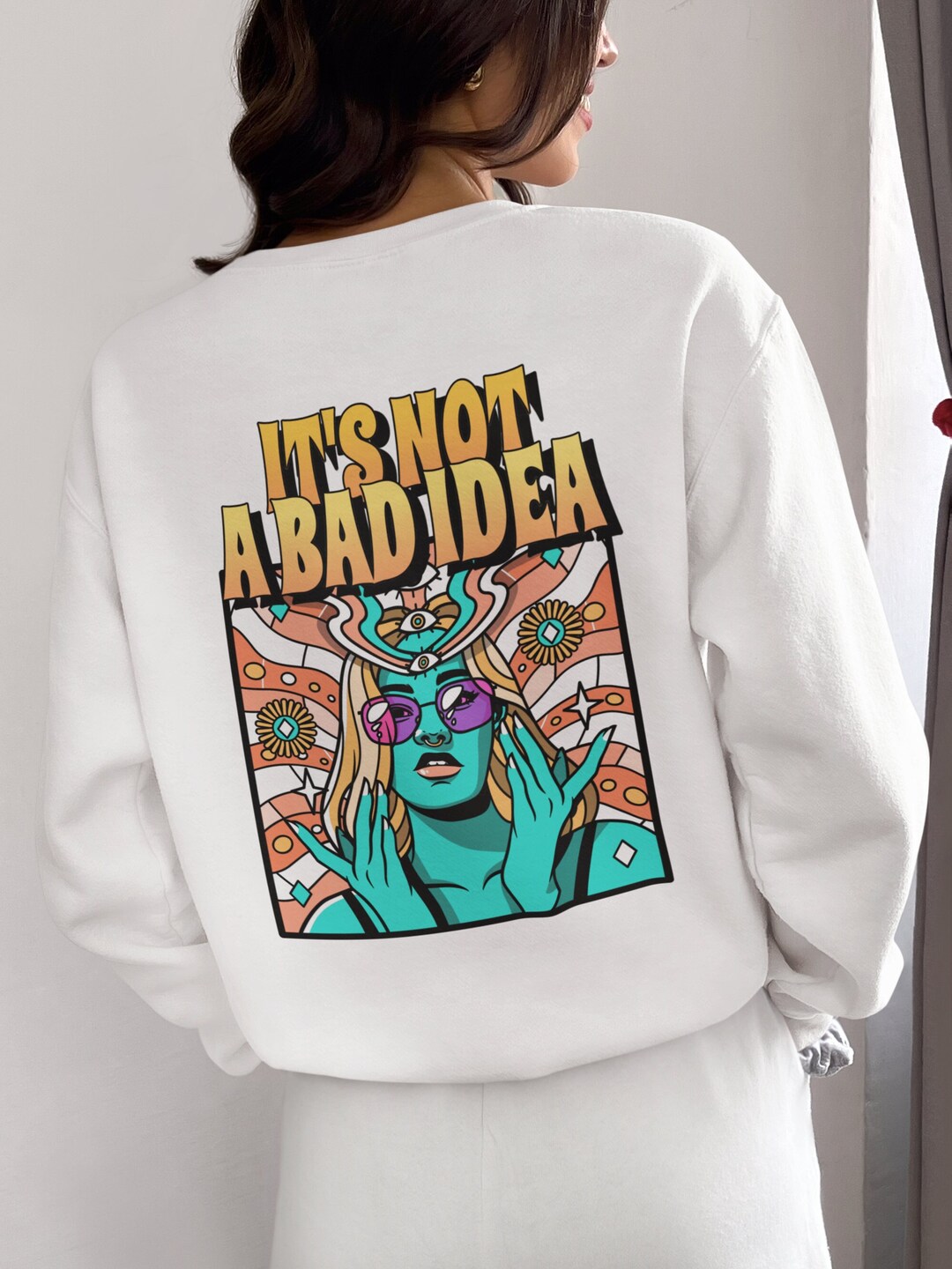 Its Not a Bad Idea Sweatshirt, Aesthetic Sweater, Colourful Sweater ...