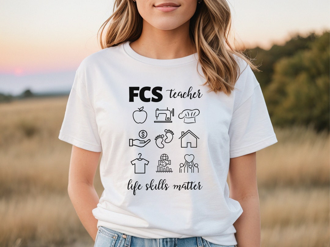 FCS Teacher Shirt, FCS Teacher Gift, Family and Consumer Science T ...