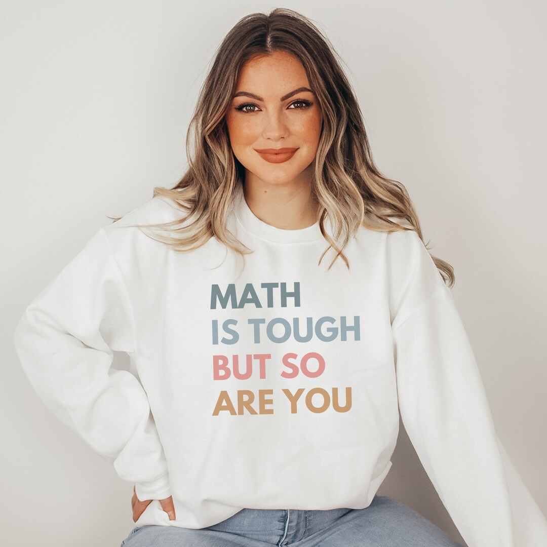 Math Teacher Shirt, Math Coach Sweatshirt, Math Teacher Gift, Teacher ...