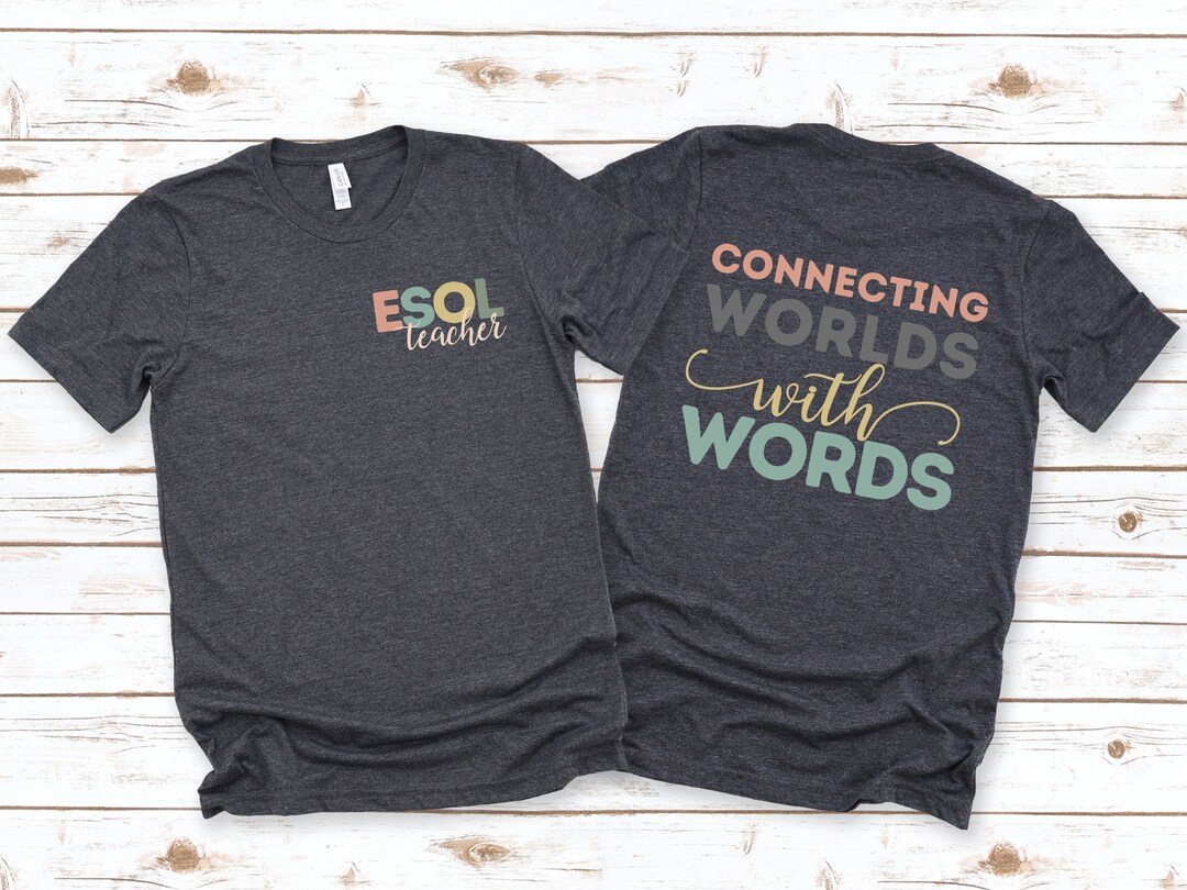 ESOL Teacher Shirt, English for Speakers of Other Languages T-shirt ...