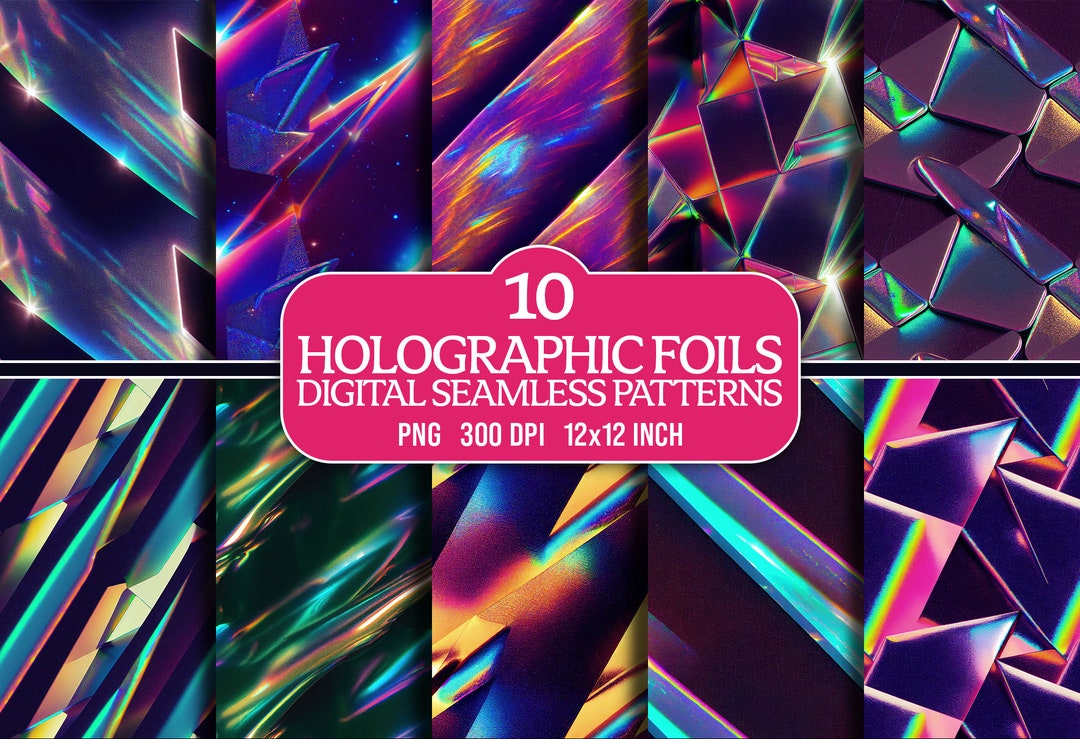 Holographic Foil Patterns - 10 Seamless Backgrounds for Graphic Design ...