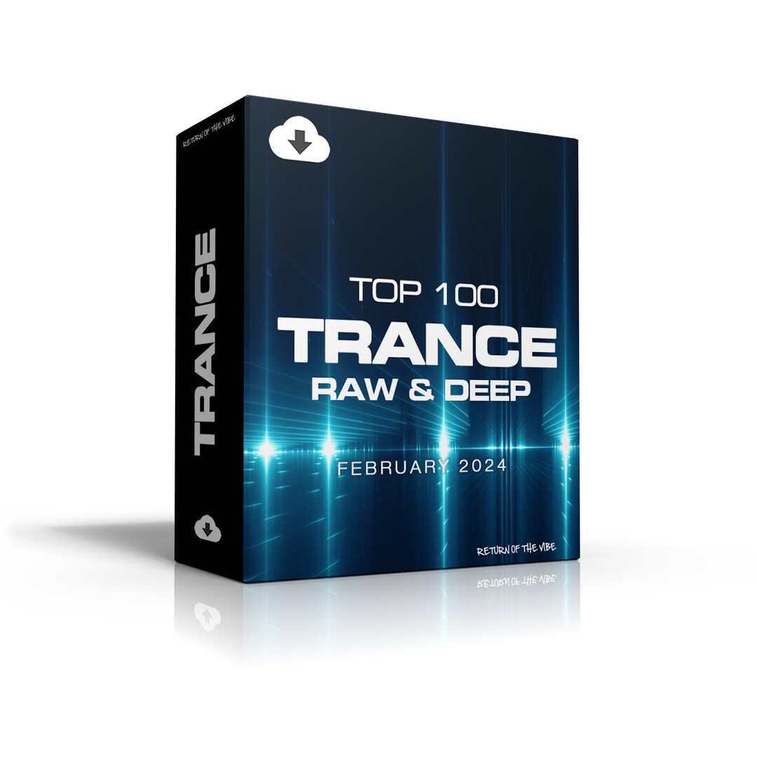 Top 100 Raw & Deep Trance Tracks From February 2024 MP3 Format 320kbps ...