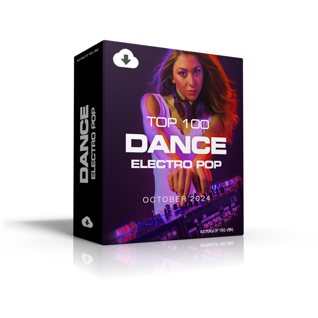 Dance / Electro Pop Top 100 October 2024 [MP3 Format 320kbps] 100 Full-length Tracks | Ideal for ...