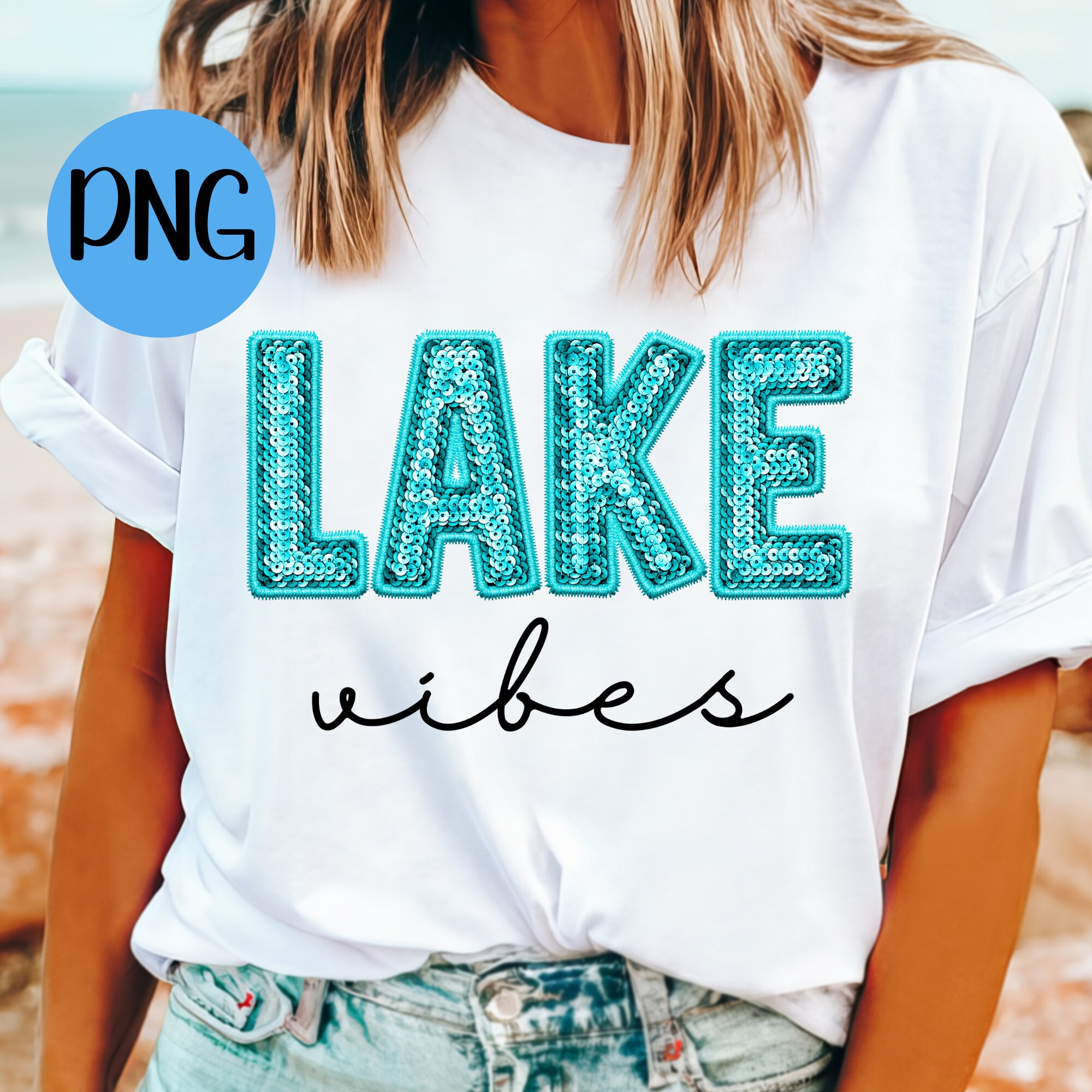 Lake Vibes PNG | Lake Sequin Sublimation | Summer Vibes | Beach Vibes ...