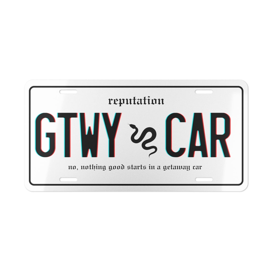 Reputation Getaway Car Decorative License Plate - Etsy