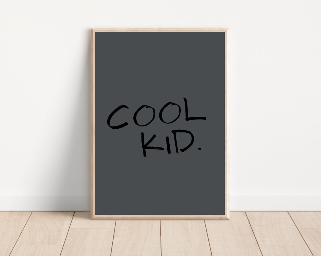 Cool Kid Art Print, Childrens Room Decor, Playroom Wall Art, Black ...