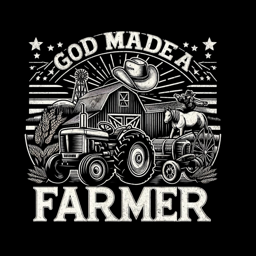 God Made a Farmer PNG, Ranchy Png, Punchy Png, Digital Download ...