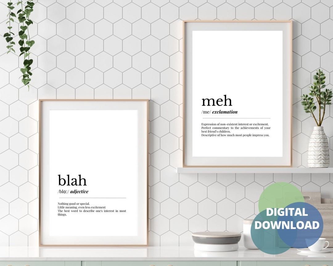 Printable Wall Art Collection, blah and meh Dictionary Definition ...