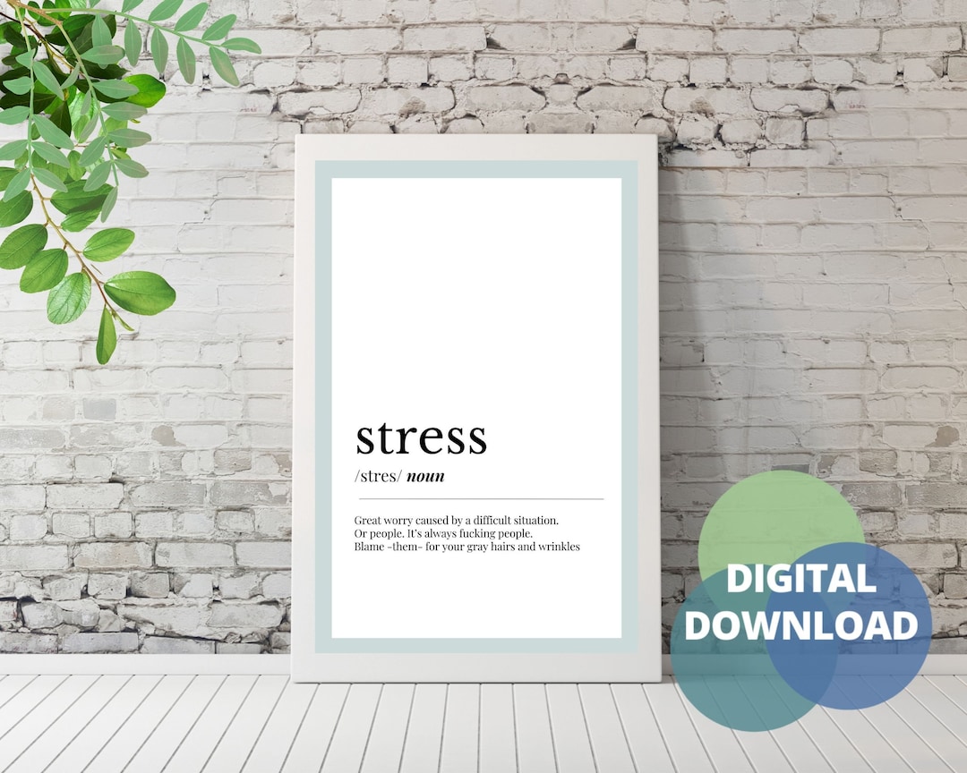 Stress Definition Print, Dictionary Style Poster, Wall Art for Home or ...