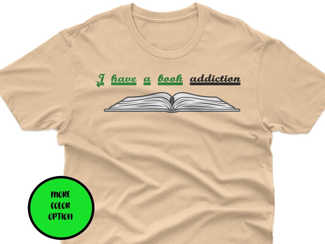 I Have a Book Addiction T-shirt, Book Shirt Women, Reading Shirts, Book ...