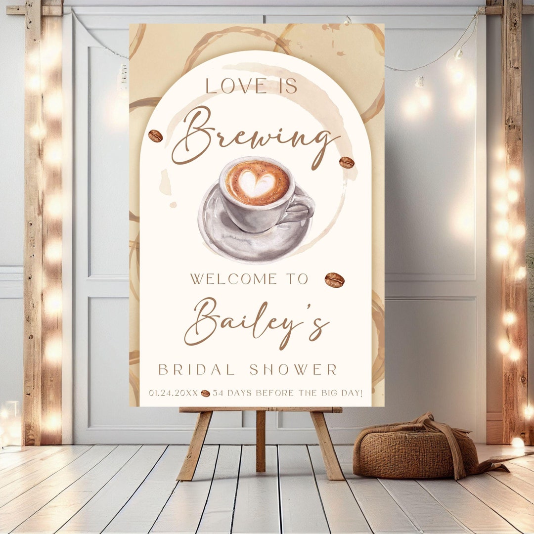 Love is Brewing Bridal Shower Welcome Sign Custom Bridal Shower Poster ...