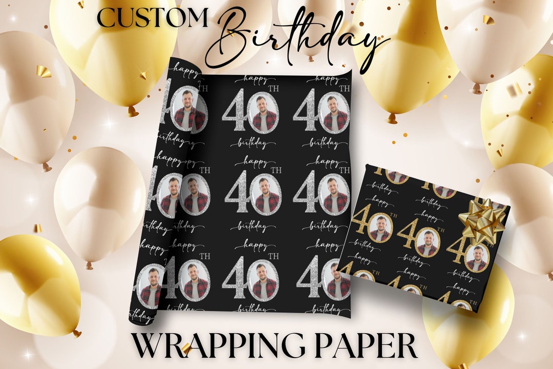 Custom 40th Birthday Wrapping Paper 40th Birthday Gift Wrap for 40th ...