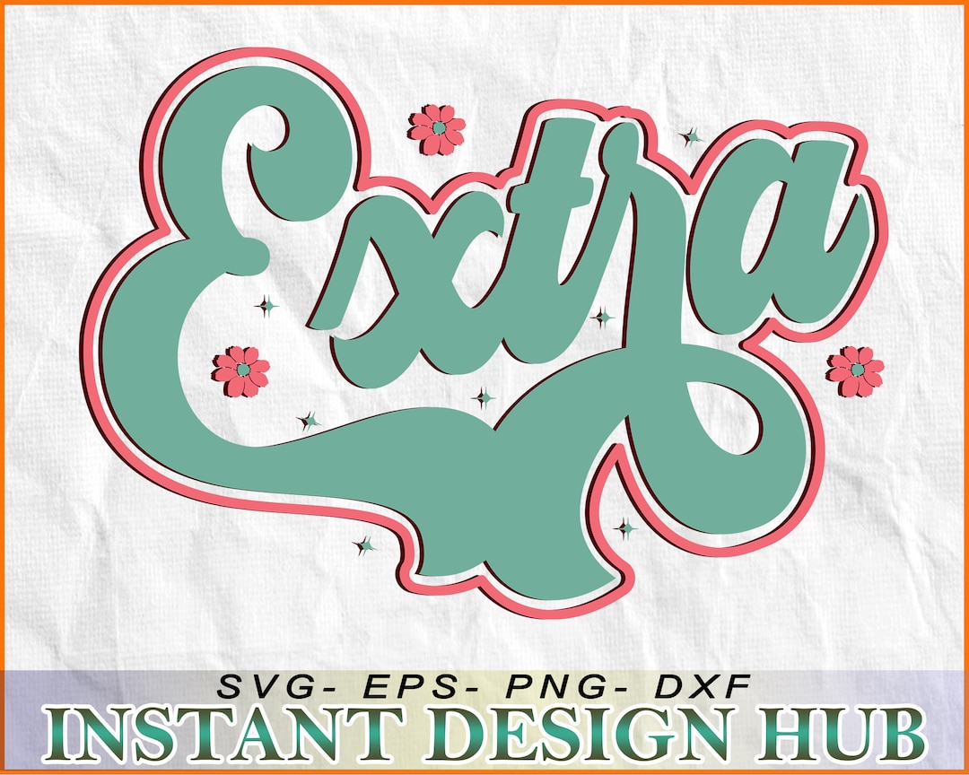 Extra SVG Trendy svg png archivo dxf Cricut Silhouette - Etsy México