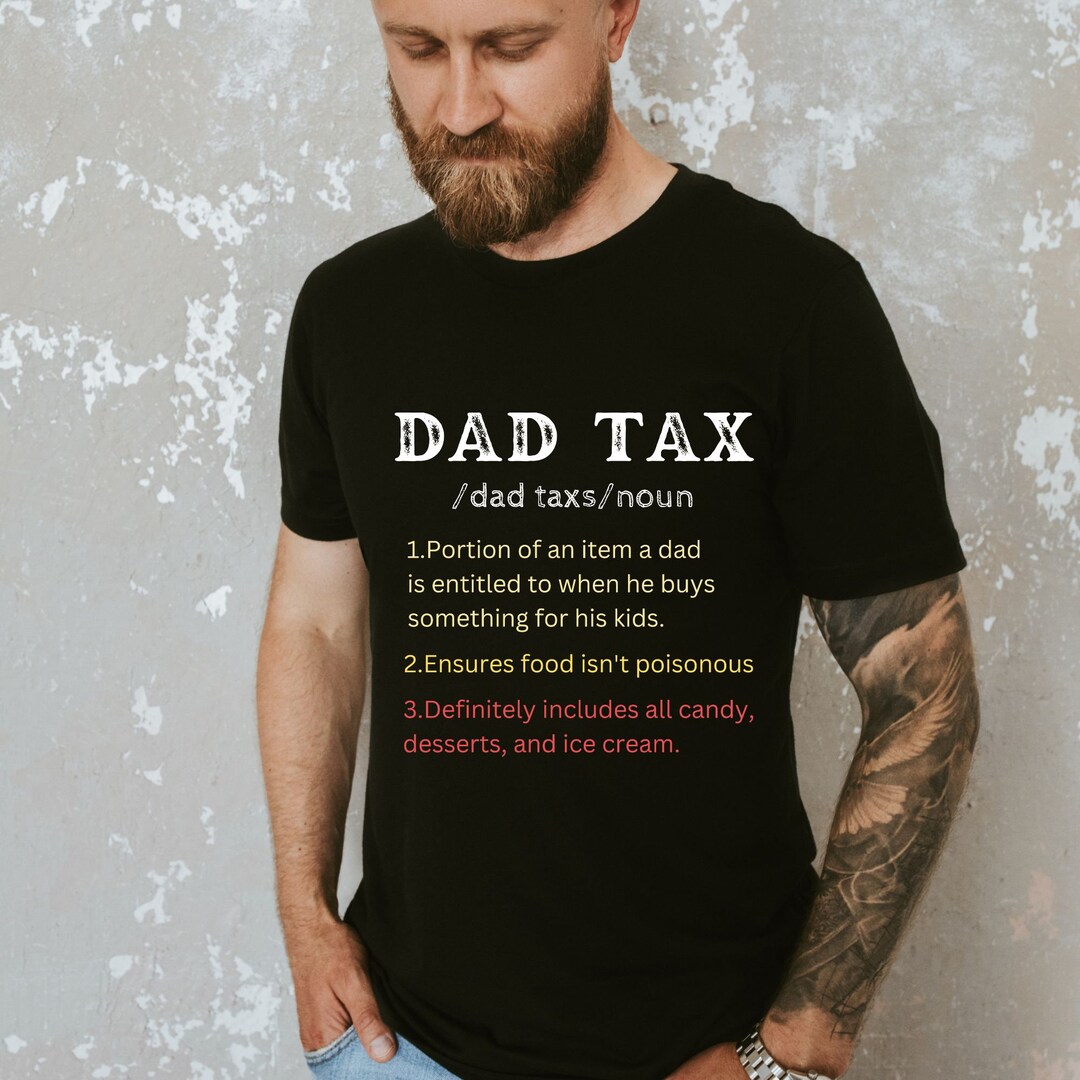 Vintage Dad Tax Shirt, Funny Dad Tax T-shirt, Dad Tax Noun Shirt ...