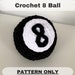 Crochet 8 Ball Pattern, Crochet Pattern, 8 Ball, Pattern Only, Eight ...