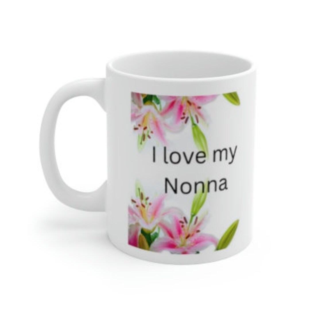 Mother's Day Nonna's Mug Love for Nonna Best Nonna - Etsy