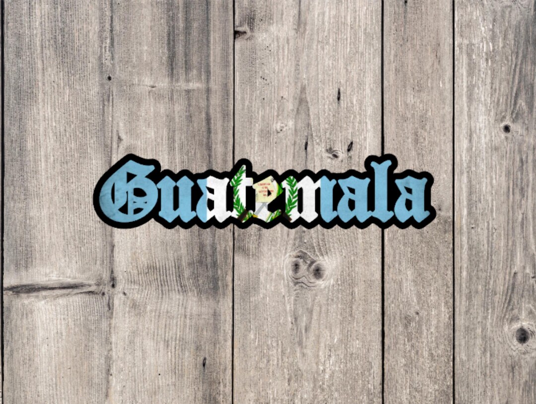 Guatemala Sticker Vinyl Flag Text Word Country - Etsy