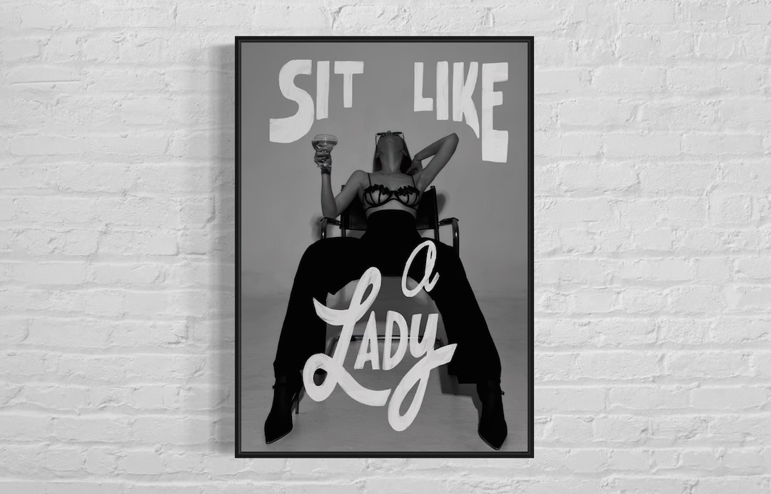 Sit Like a Lady Poster, Empowered Feminist Print, Modern and Elegant ...