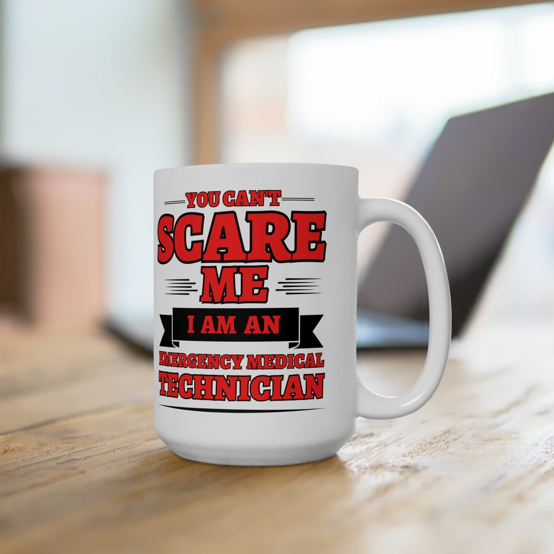 EMT Gift, EMT Mug, Paramedic, Funny Mug, Coffee Mug, First Responder - Etsy