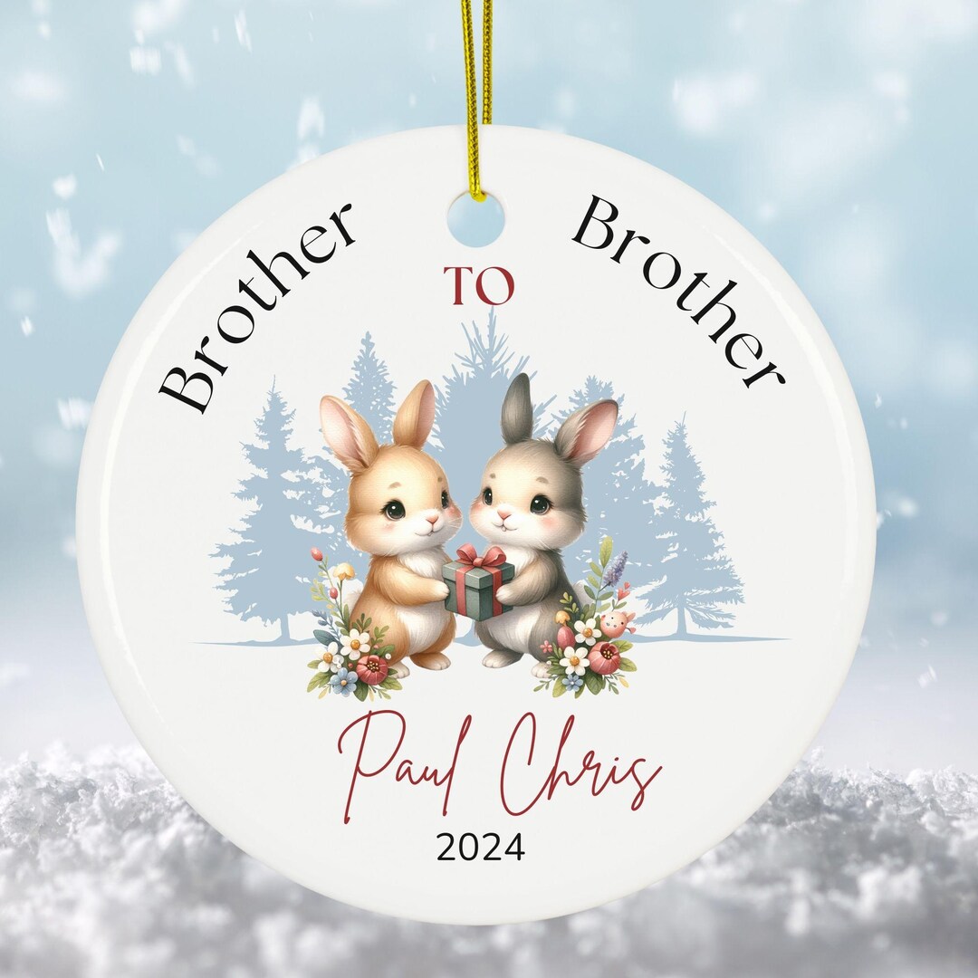 Ceramic Ornament, Brother to Brother Christmas Brotherhood Bauble ...