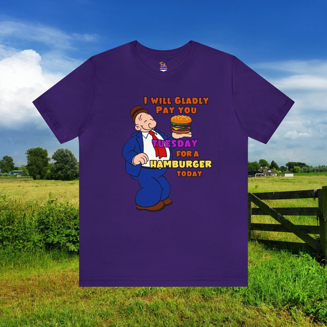 Popeye's Friend Wimpy "gladly Pay You Tuesday" Unisex Jersey Short ...
