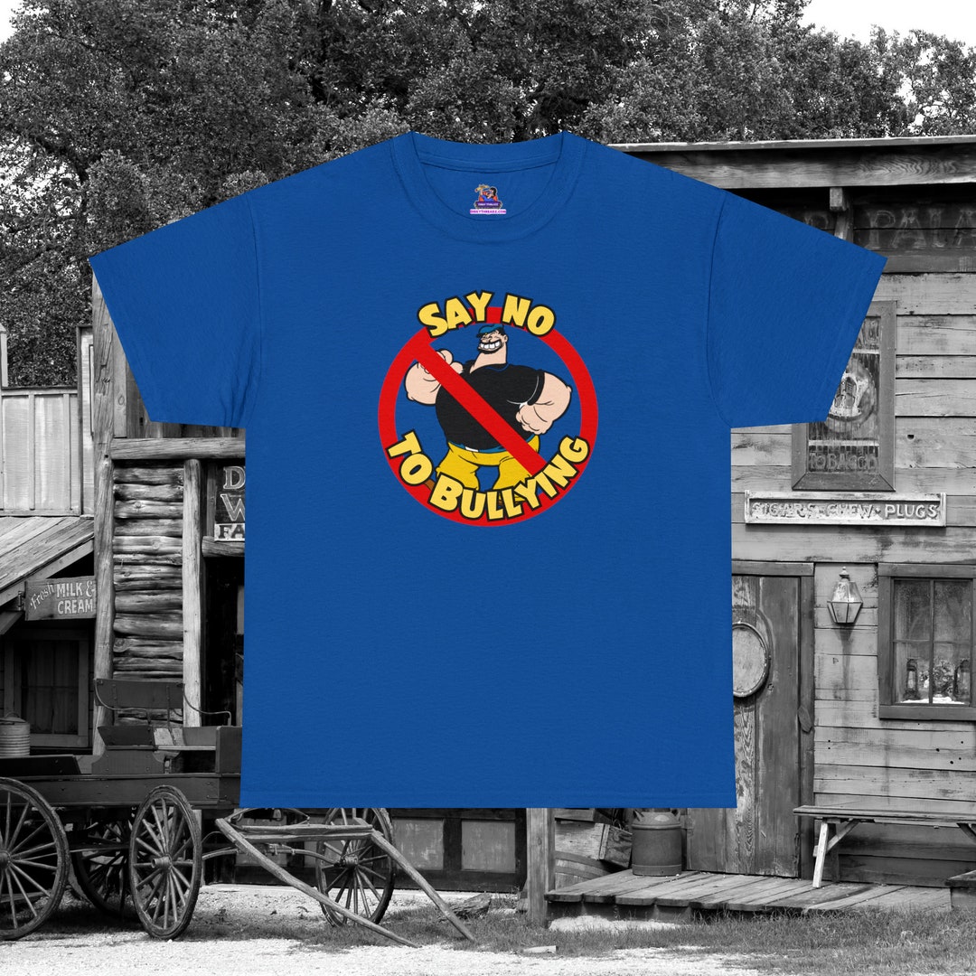 Popeye-inspired 'say No to Bullying' T-shirt - Unisex Gildan 5000 Heavy ...