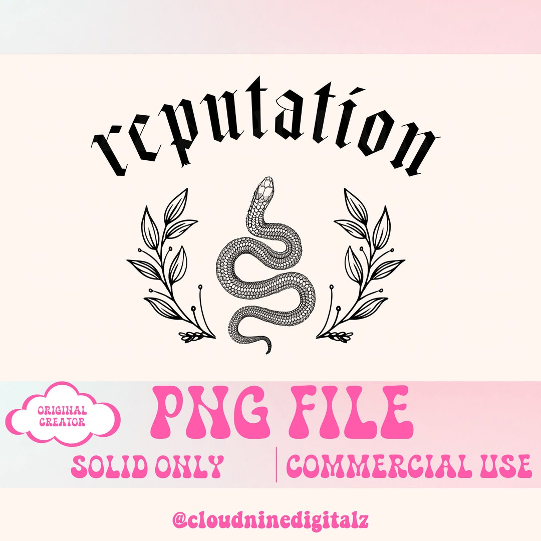 Reputation Png Rep png Snake png In meiner Reputation Ära Reputation ...